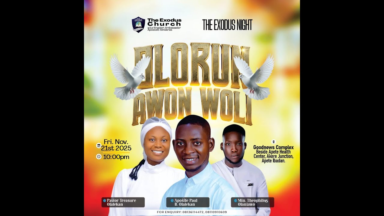 THE EXODUS NIGHT - OLORUN AWON WOLI - 21ST NOV. 2025 - YouTube