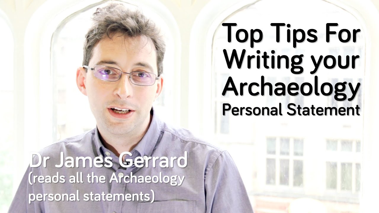 How To Write A Personal Statement For Archaeology - YouTube