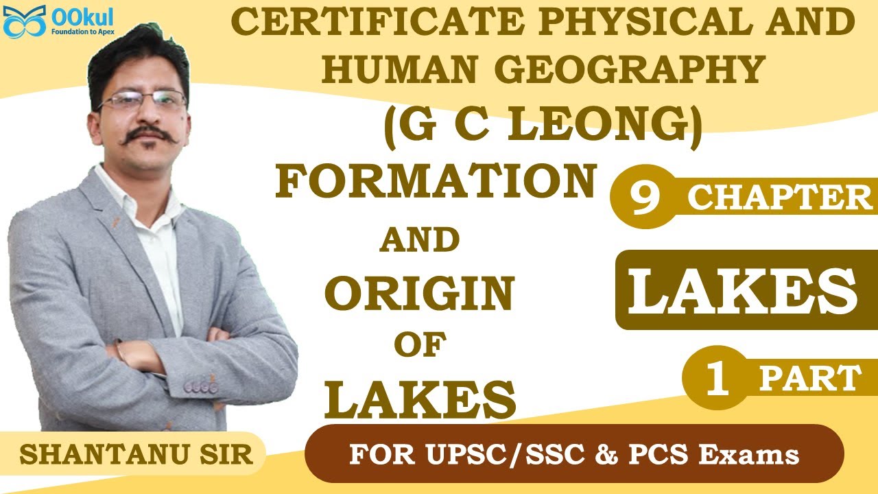 GC Leong | Physical Geography | Lakes | Formation and Origin of Lakes ...