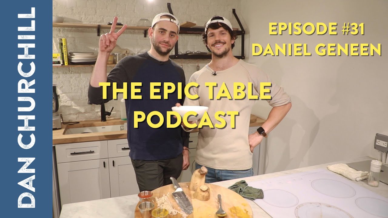 The Epic Table Podcast - Daniel Geneen - YouTube