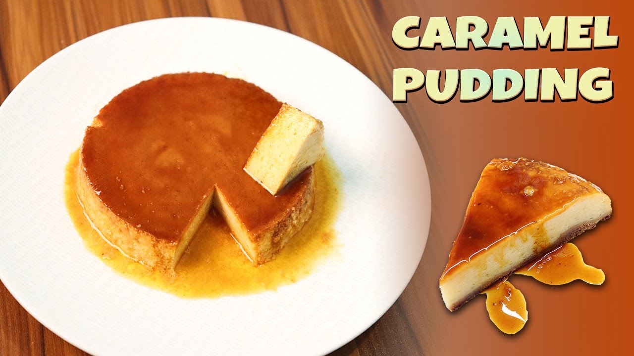 Caramel Pudding Without Oven | How to Make Caramel Pudding | 3 ...