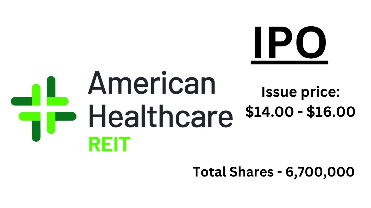 American Healthcare REIT, Inc.- AHR IPO| Detailed Review & Analysis ...