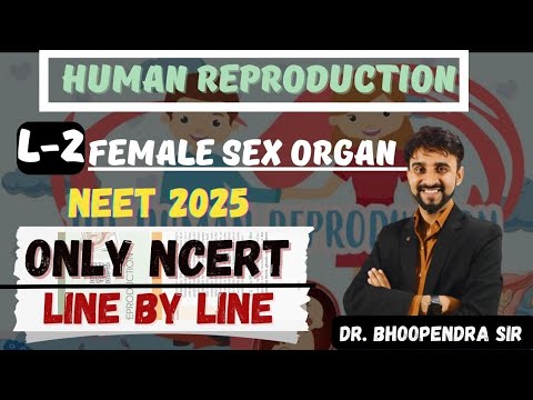 Female Reproductive Organ[Human Reproduction]Class12thNCERT DEEP LINE ...