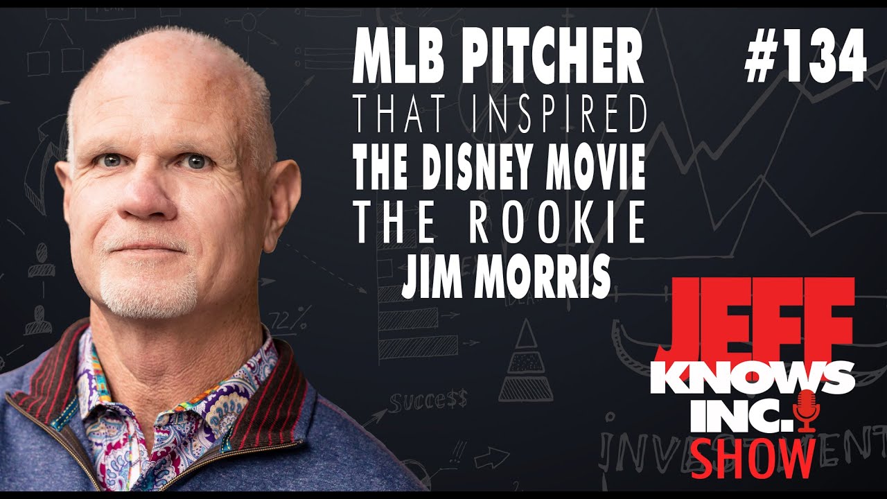 #134 - Jim Morris, MLB Pitcher That Inspired The Disney Movie The ...
