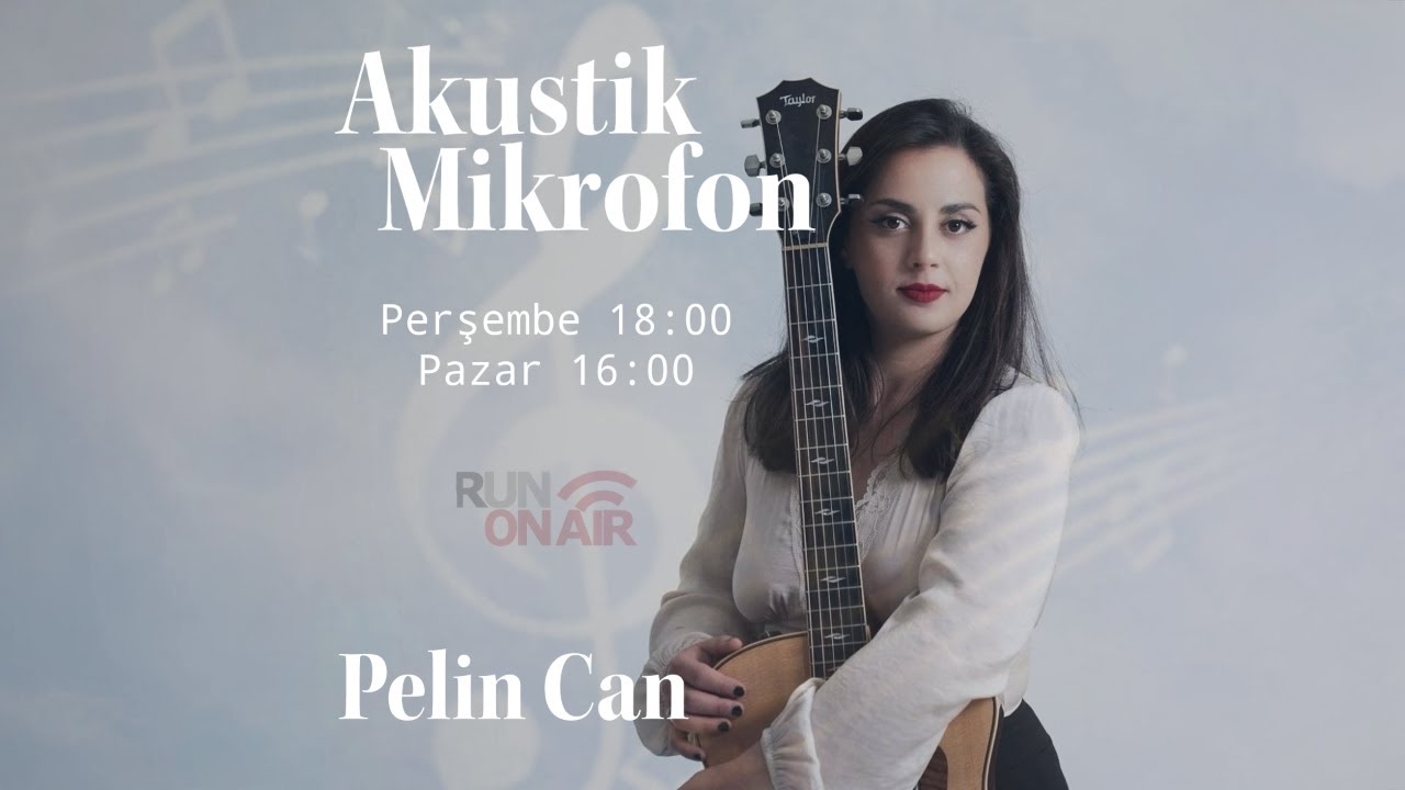 Pelin Can - Akustik Mikrofon / 05 - YouTube