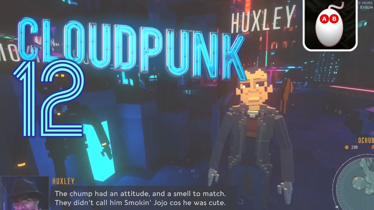 Huxley - Cloudpunk #12 - YouTube