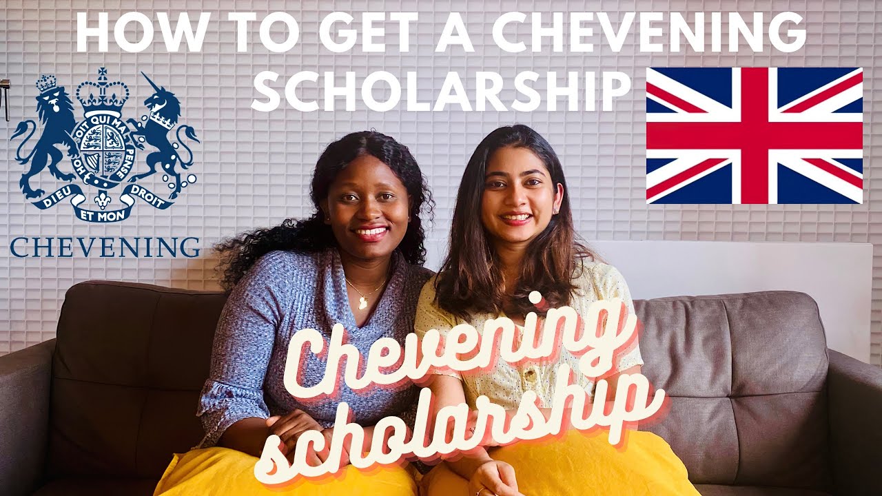 CHEVENING SCHOLARSHIP | STEP-BY-STEP GUIDE | SCHOLARSHIPS IN UK - YouTube
