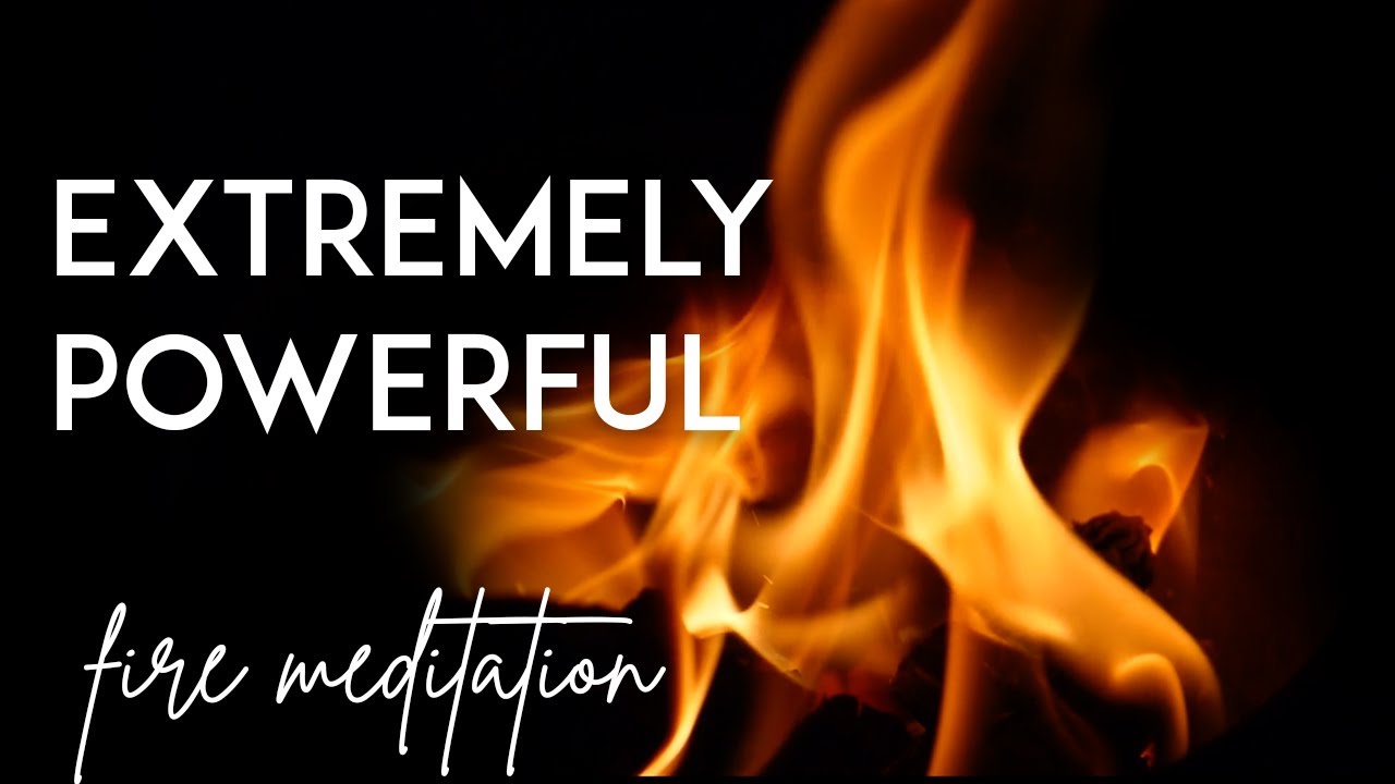 EXTREMELY POWERFUL - Fire Meditation (Alpha wave 10 Hz) - YouTube