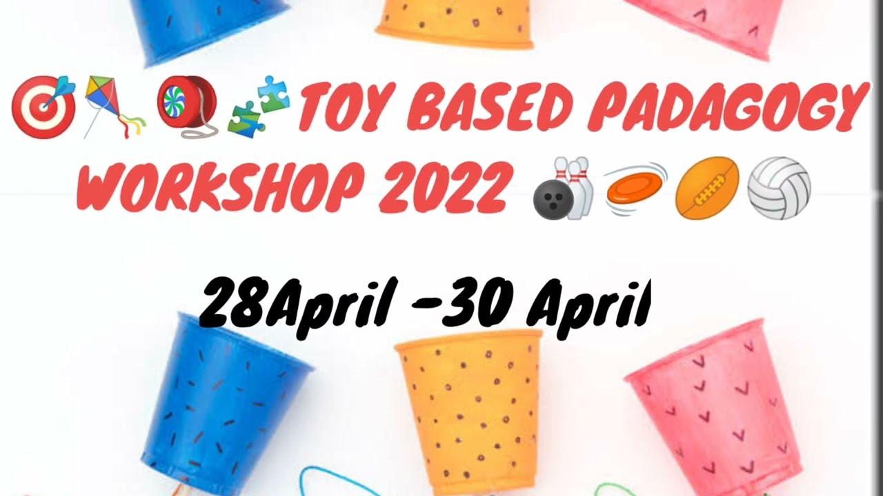 TOY BASED PEDAGOGY WORKSHOP 2022 KV SECTOR 8 RK PURAM - YouTube