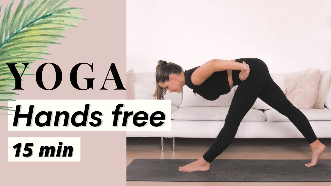 HANDS FREE YOGA I Vinyasa flow without hands I Easy on the wrists I ...