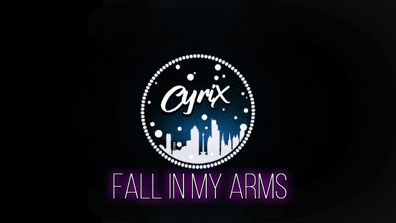 FALL IN MY ARMS - EMBODY & LOVE HARDER - || CyriX Network || - YouTube