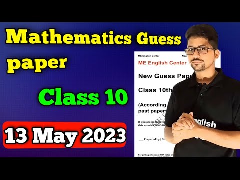 Mathematics guess paper class 10 | 13 may 2023 mathematics guess paper ...