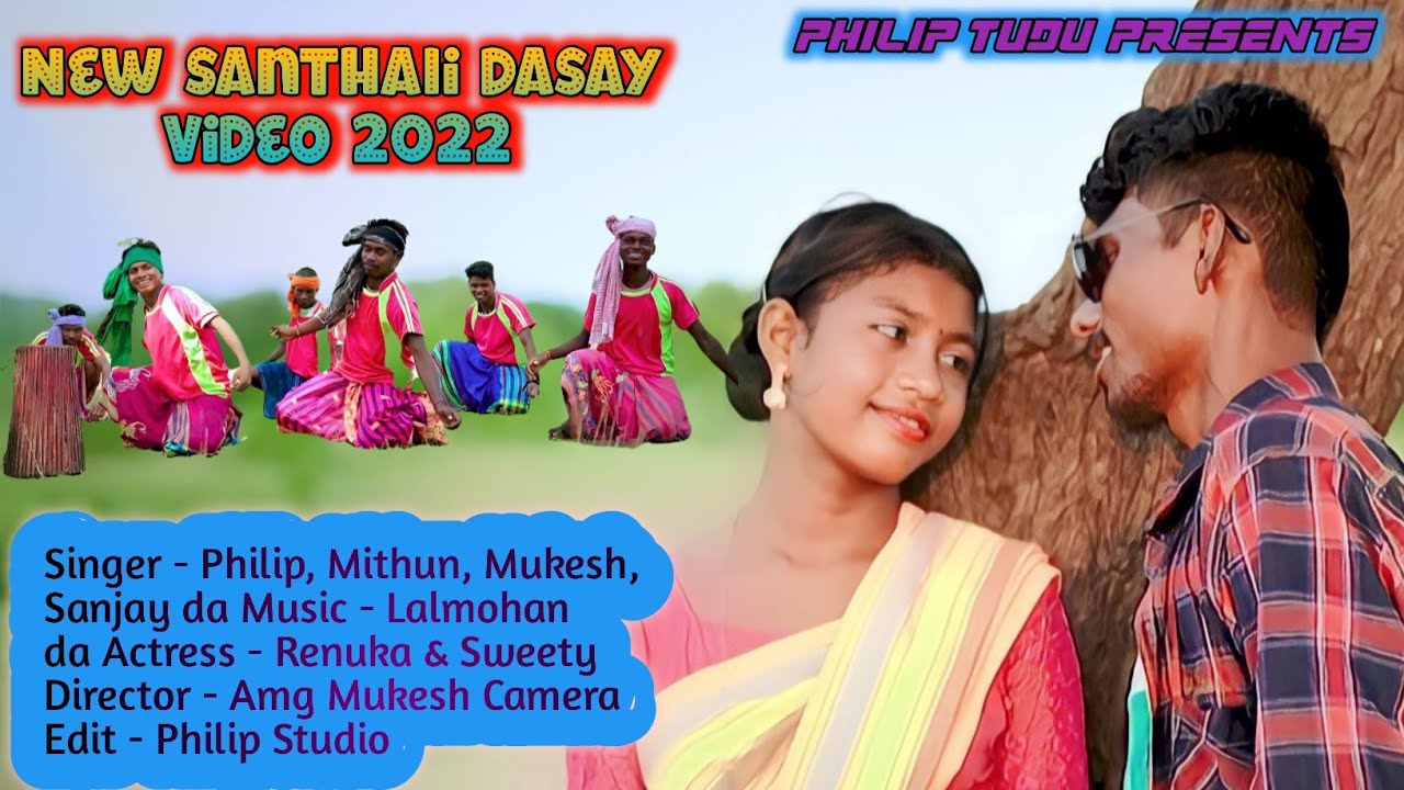 New Santhali //Dasay video 2022//Philip Tudu//Mithun//Amg Mukesh ...