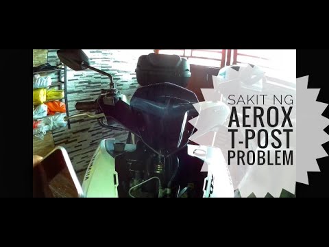 AEROX ISSUE (T-POST PROBLEM) - YouTube