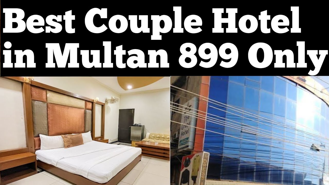 BEST BUDGET HOTEL IN MULTAN BEST COUPLE HOTEL IN MULTAN CRICKET STADIUM 🇵🇰 - YouTube