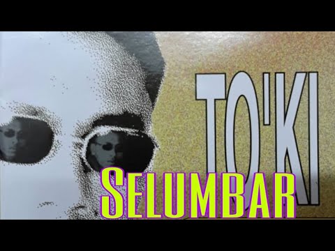 Selumbar -- To'ki - YouTube
