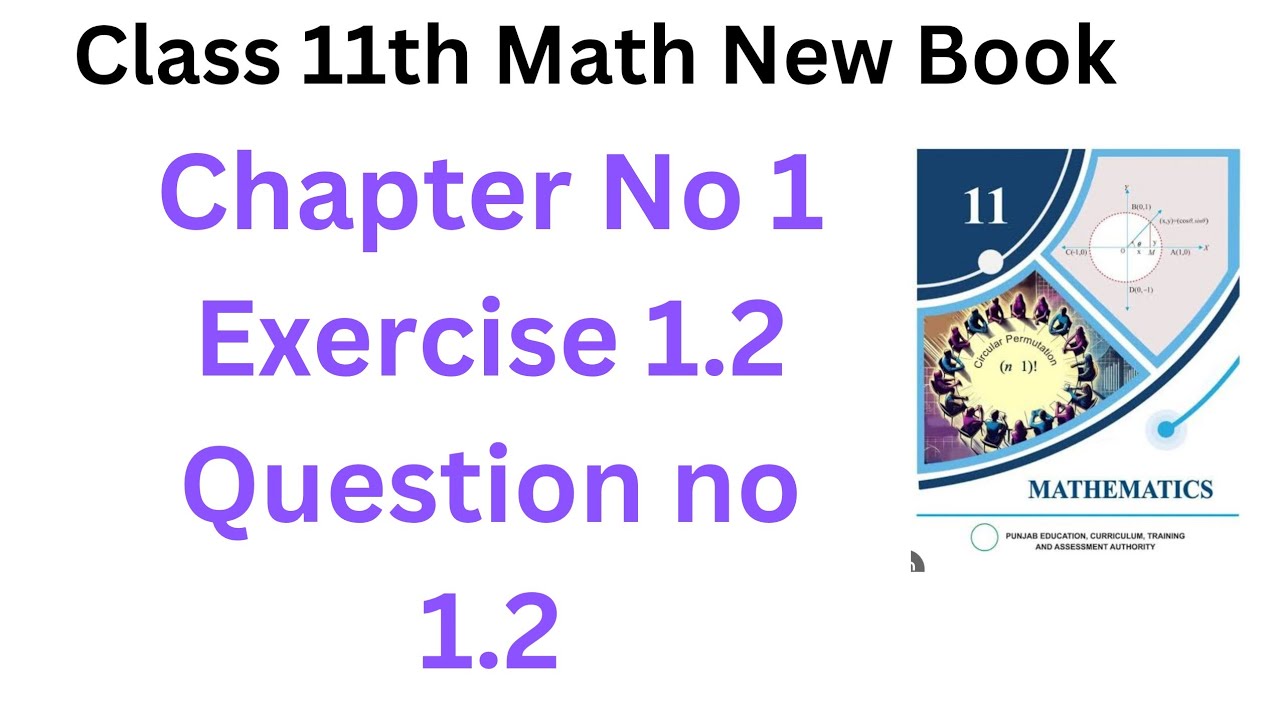 Class 11th Math New Book Exercise 1.2 Question no 1.2 11Th Class math ...
