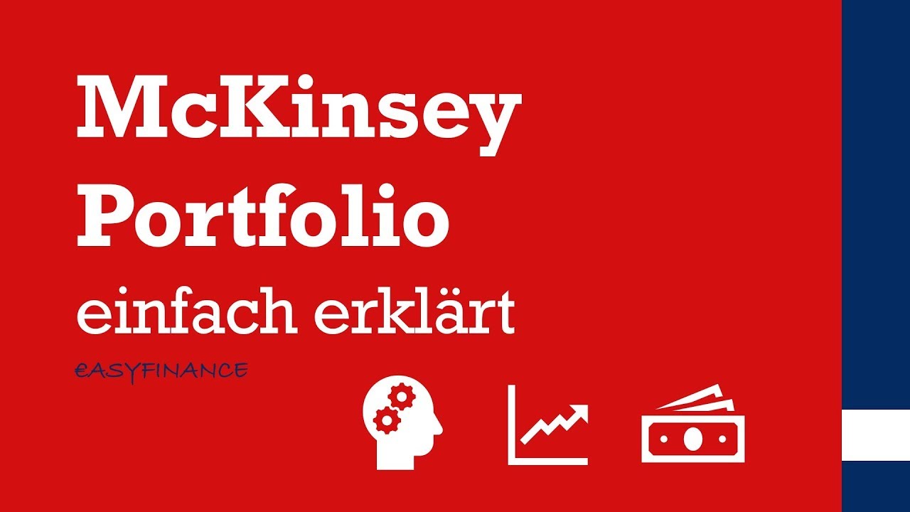 McKINSEY PORTFOLIO | Was ist das McKinsey Portfolio? | einfach erklärt ...