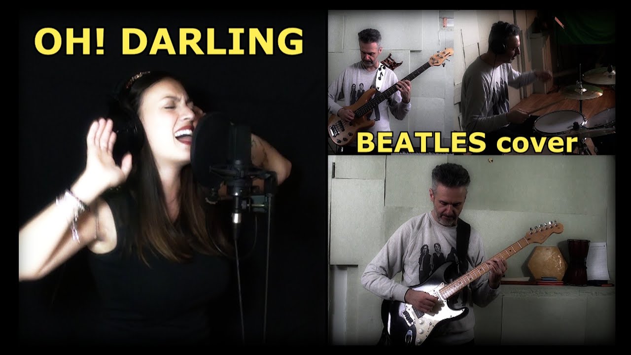 OH! DARLING | BEATLES Cover - YouTube
