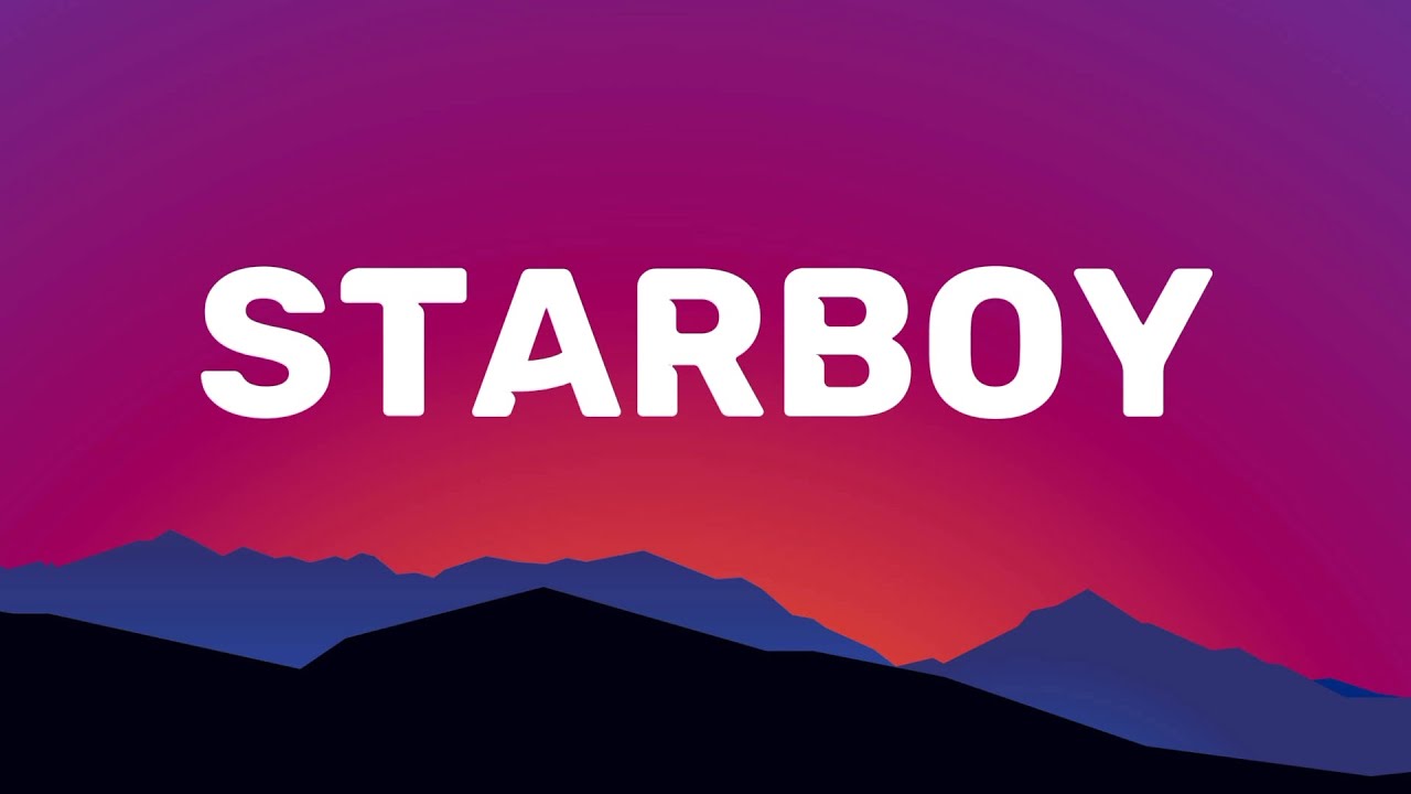 STARBOY - The Weekend [ Lyrical Music Video ] - YouTube