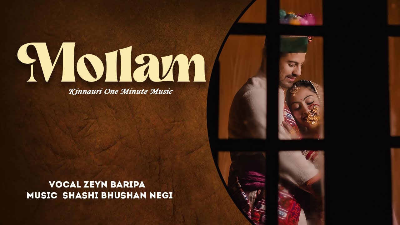 MOLLAM || KINNAURI ONE MINUTE MUSIC || ZEYN BARIPA || SHASHI BHUSHAN ...