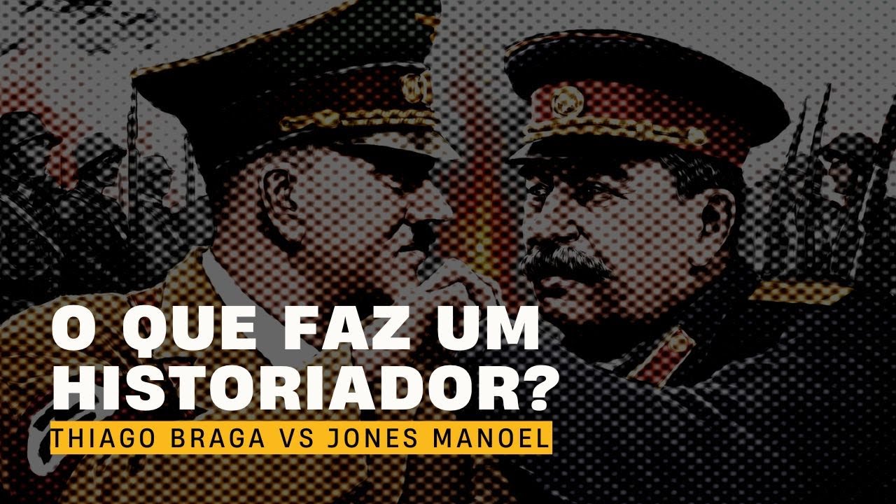 Thiago Braga vs Jones Manoel: o que faz um historiador? - YouTube