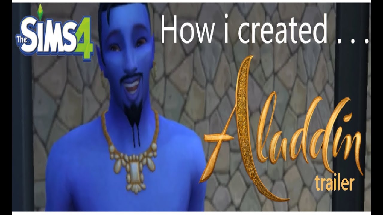 How i created . . . Aladdin 2019 trailer in sims 4 🧞 I Aladdin 2019 I ...