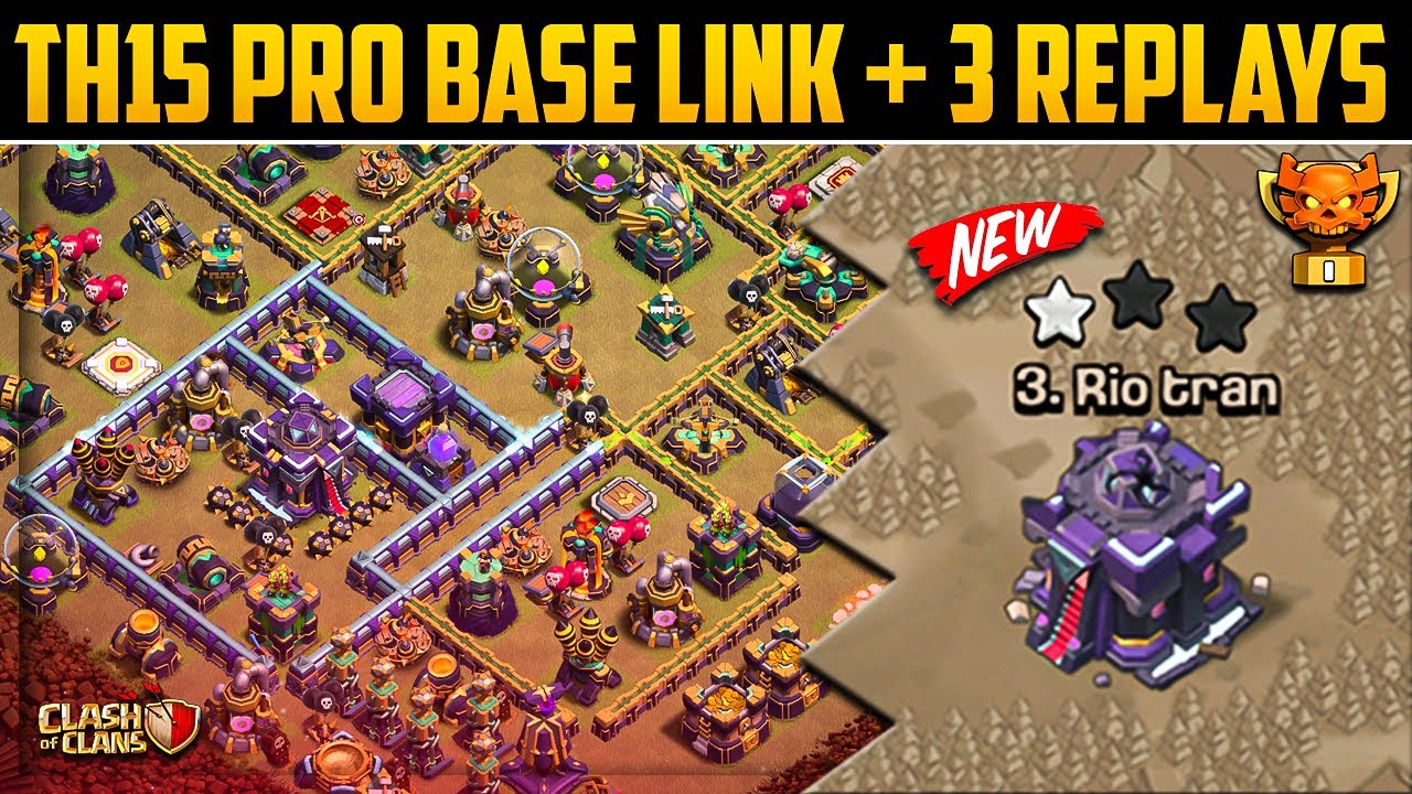 New TH15 War Base Link With 3 Replays Undefeated! PROOF | Very Strong ...