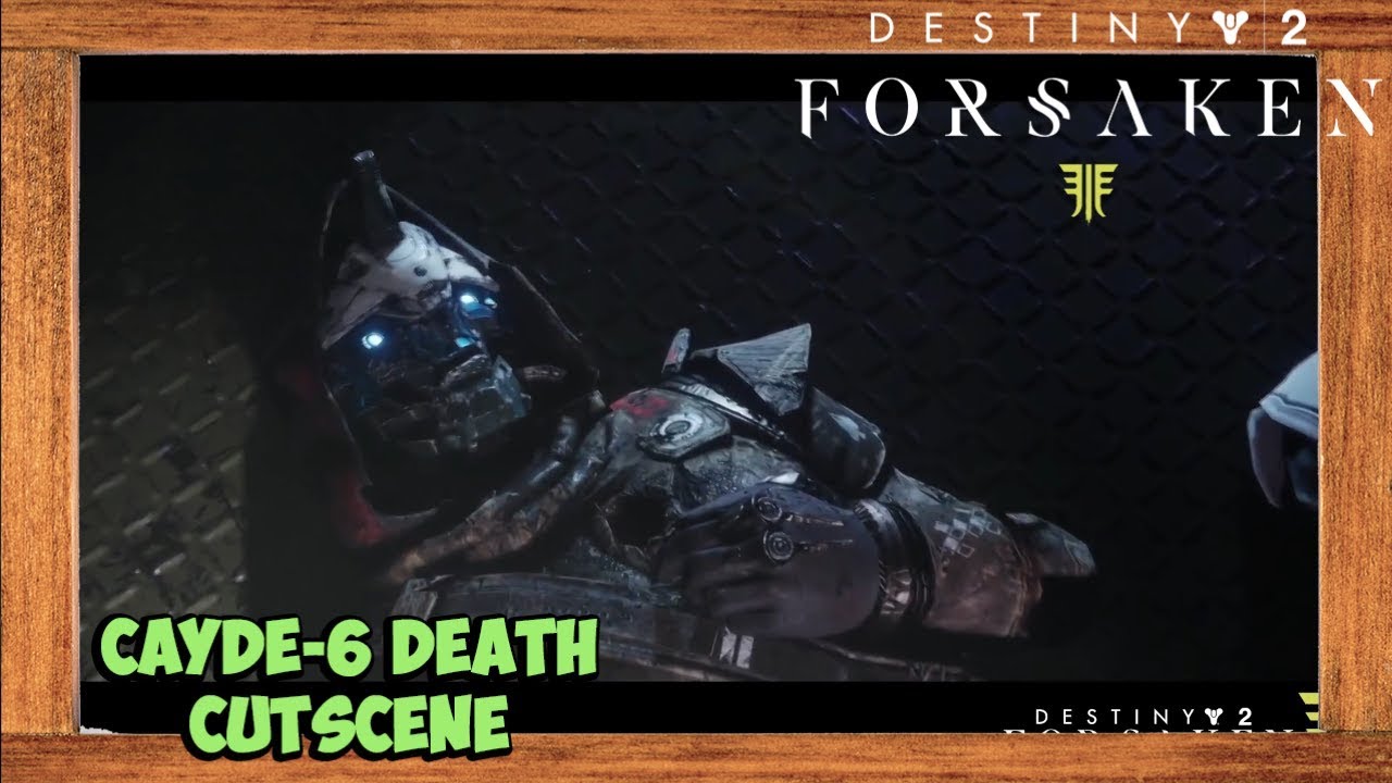 Destiny 2 Forsaken Cayde-6 Death Cutscene - YouTube