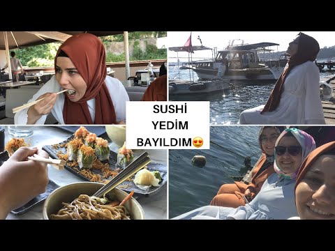 SUSHİ YEDİM ÇOK BEĞENDİM | İSTANBULDA BOĞAZ HAVASI  | HARİKA BİR GÜNÜN VLOGU