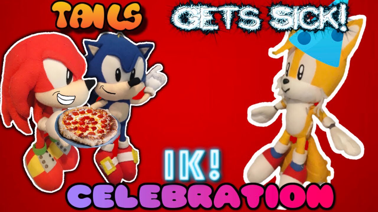 Tails Gets Sick 1,000 Views Celebration! - YouTube
