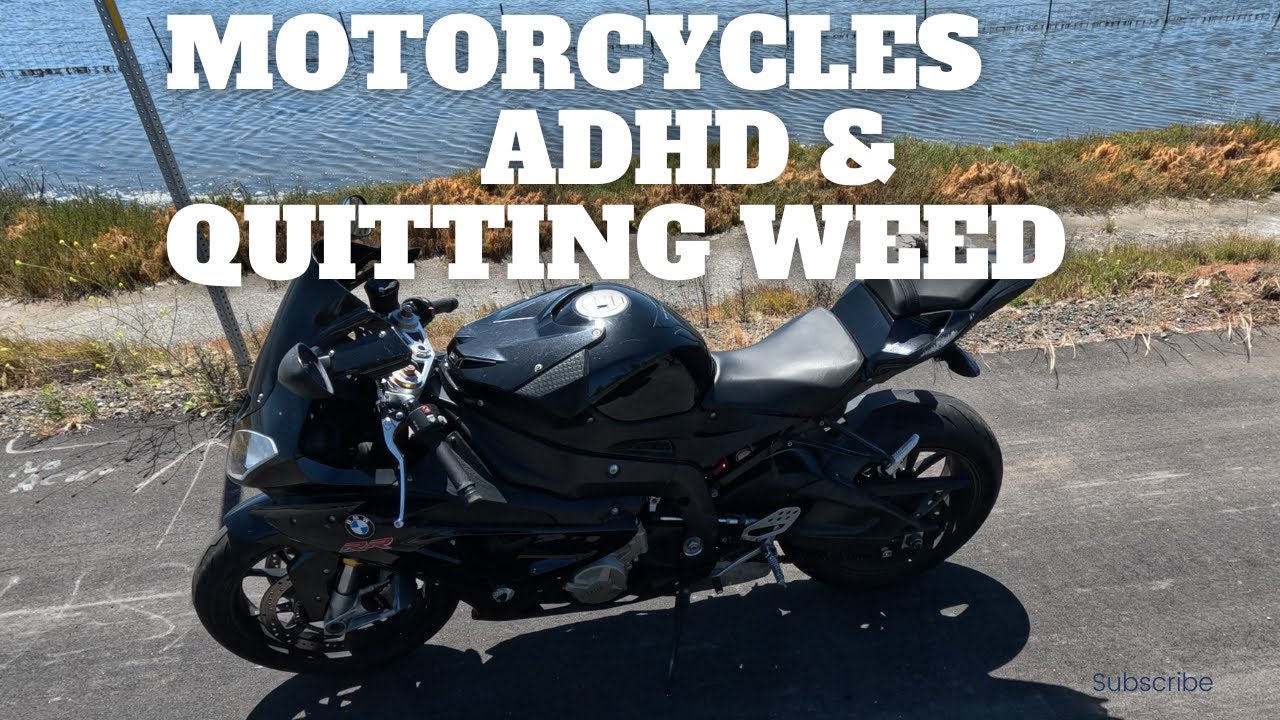 life changing quitting weed, ADHD and motorcycles? - YouTube