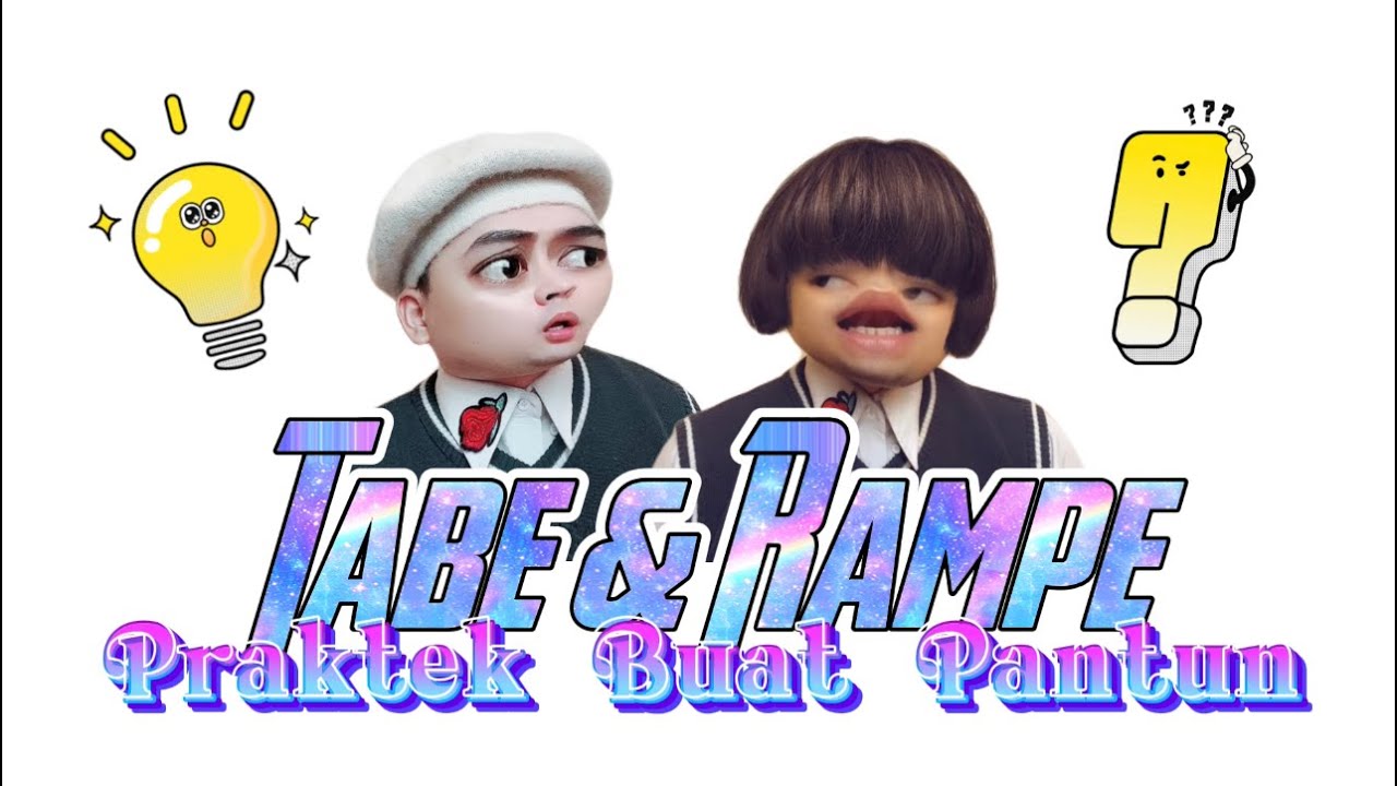 TABE & RAMPE PRAKTEK BUAT PANTUN YANG MEM-BENGEKKAN 😂😭 - YouTube