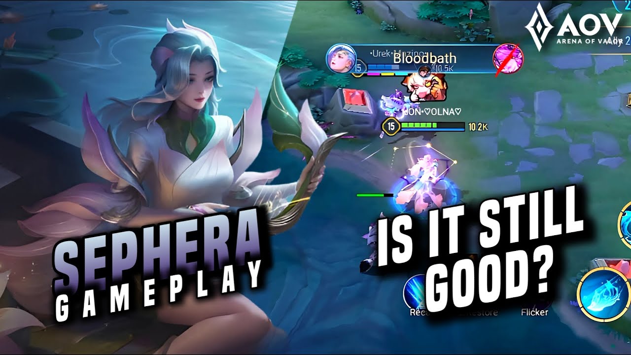 ARE THESE HEROES STILL GOOD? – SEPHERA SUPPORT GAMEPLAY | AoV | 傳說對決 ...