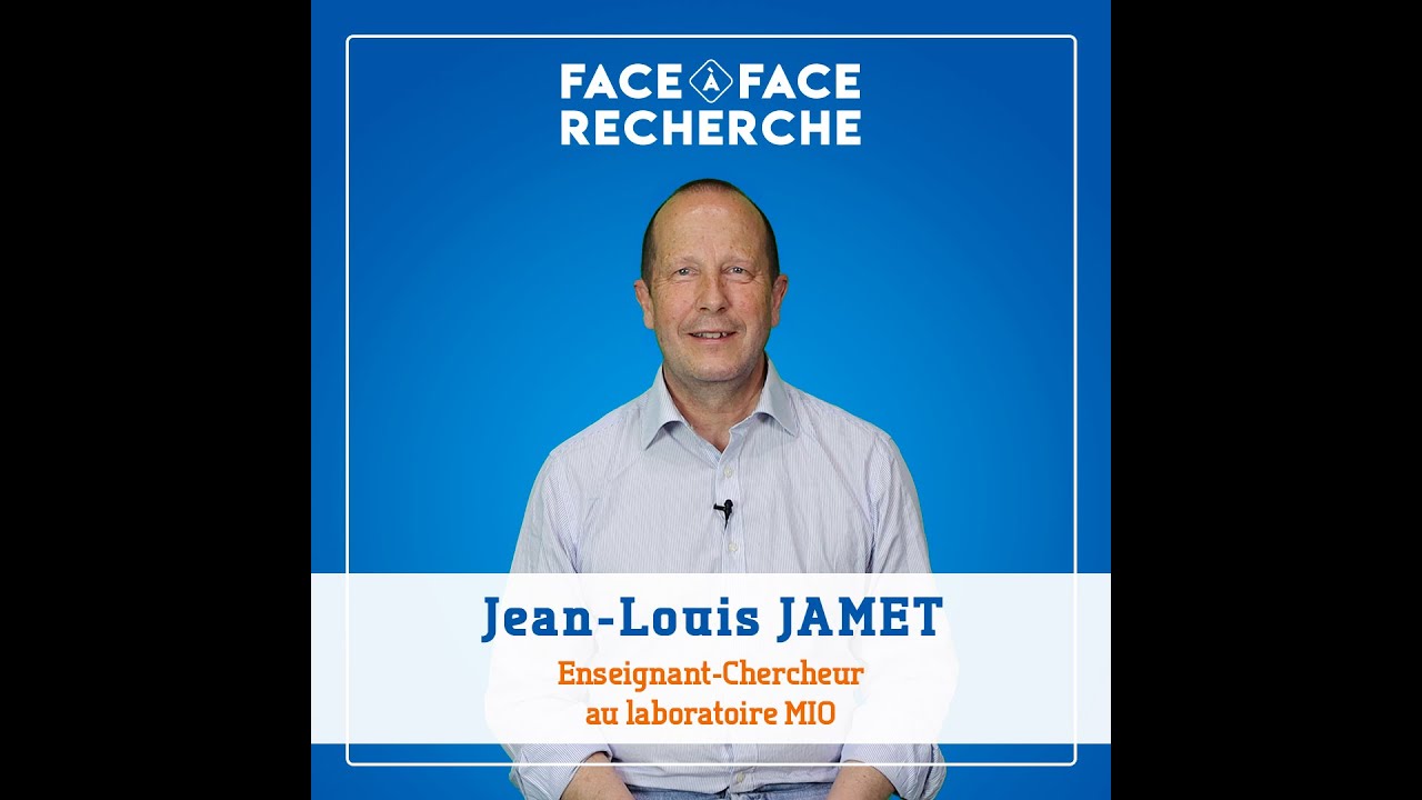 FACE-À-FACE RECHERCHE : PORTRAIT DE JEAN-LOUIS JAMET, ENSEIGNANT ...