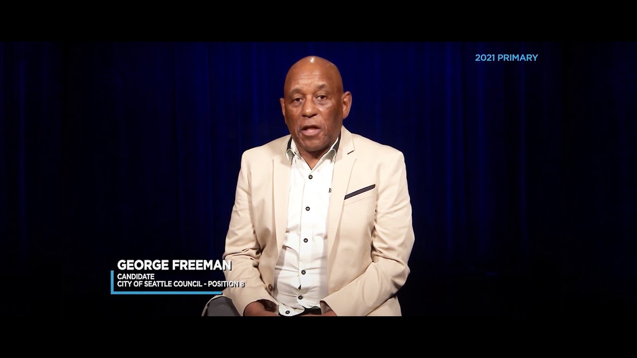 George Freeman, candidate for City of Seattle, Council Position 8 ...