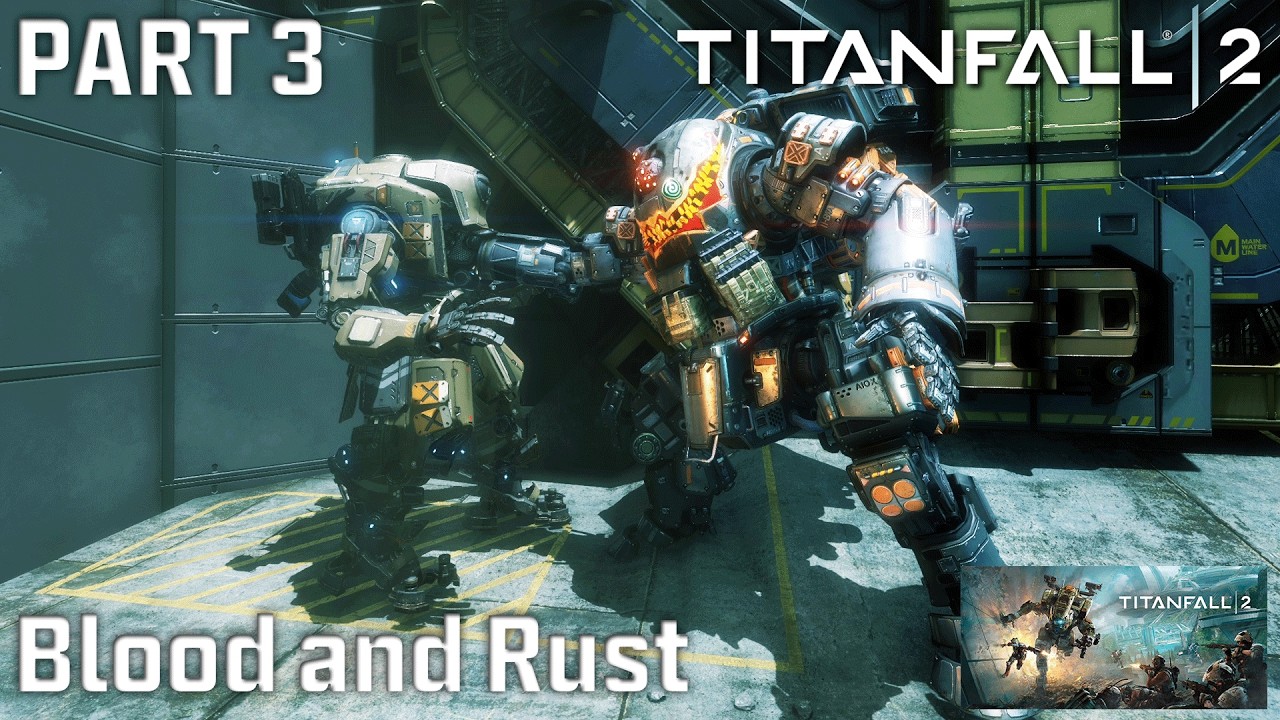Blood and Rust | Titanfall 2 (2016) | Pilot Helmet | Part 3 - YouTube
