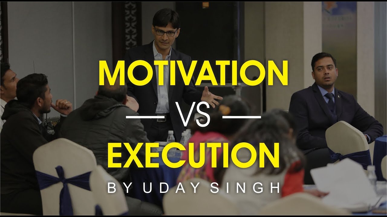 Motivation vs Execution | Inspirational Video By Uday Singh - YouTube