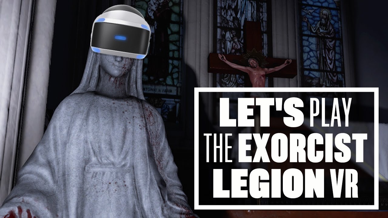 Let's Play The Exorcist: Legion VR - Ian's VR Corner - YouTube