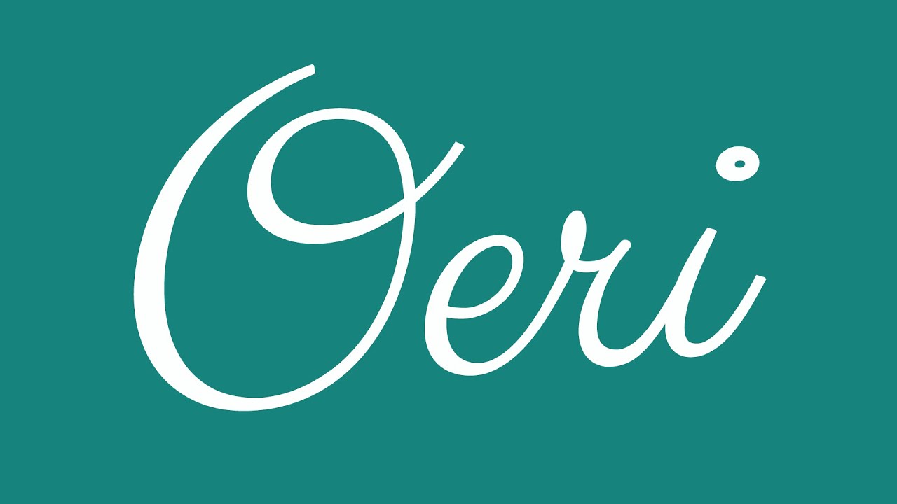Learn how to Sign the Name Oeri Stylishly in Cursive Writing - YouTube