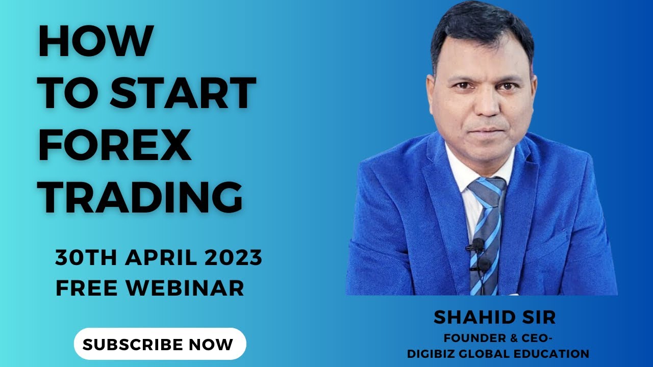 How to Start Forex Trading Learn with Shahid Sir - YouTube