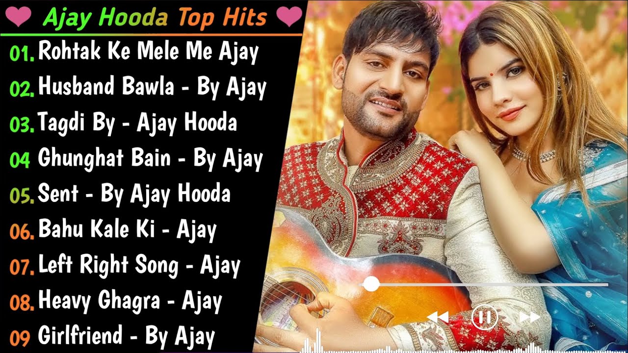 Ajay Hooda New Haryanvi Song || Top 10 haryanvi Song Jukebox || Hits ...