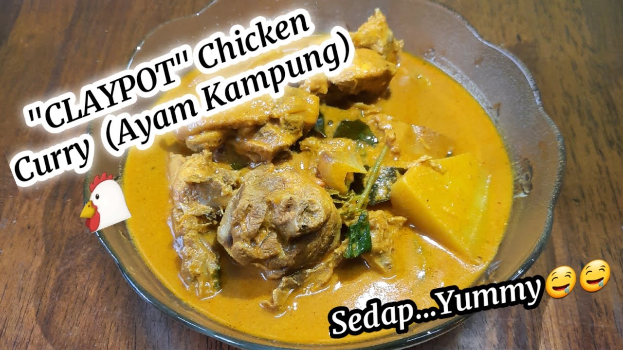 "CLAYPOT" Chicken Curry🐔(Ayam Kampung)🐔 | Cooking Recipes🍽 |By J ...