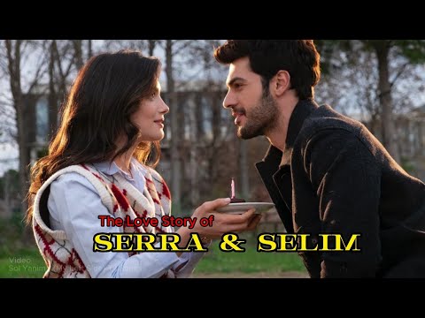 The Love Story of Serra & Selim