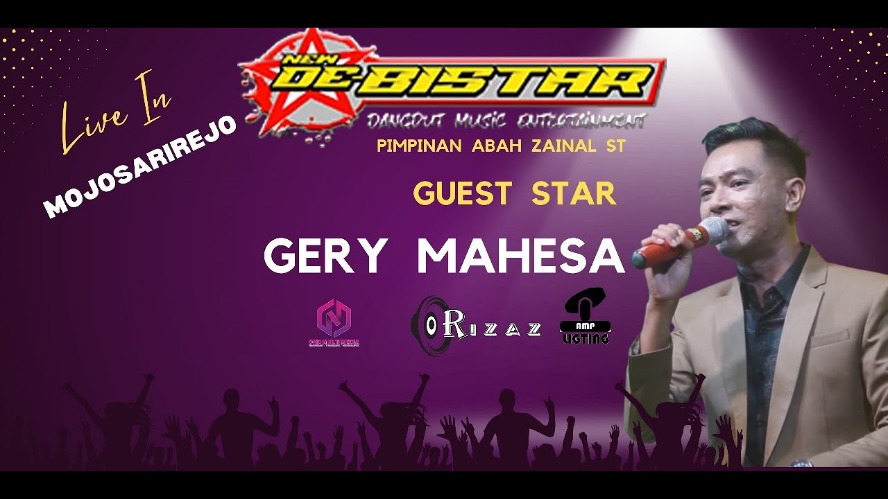 OM DE-BISTAR LIVE IN MOJOSARIREJO GUEST STAR GERY MAHESA - YouTube