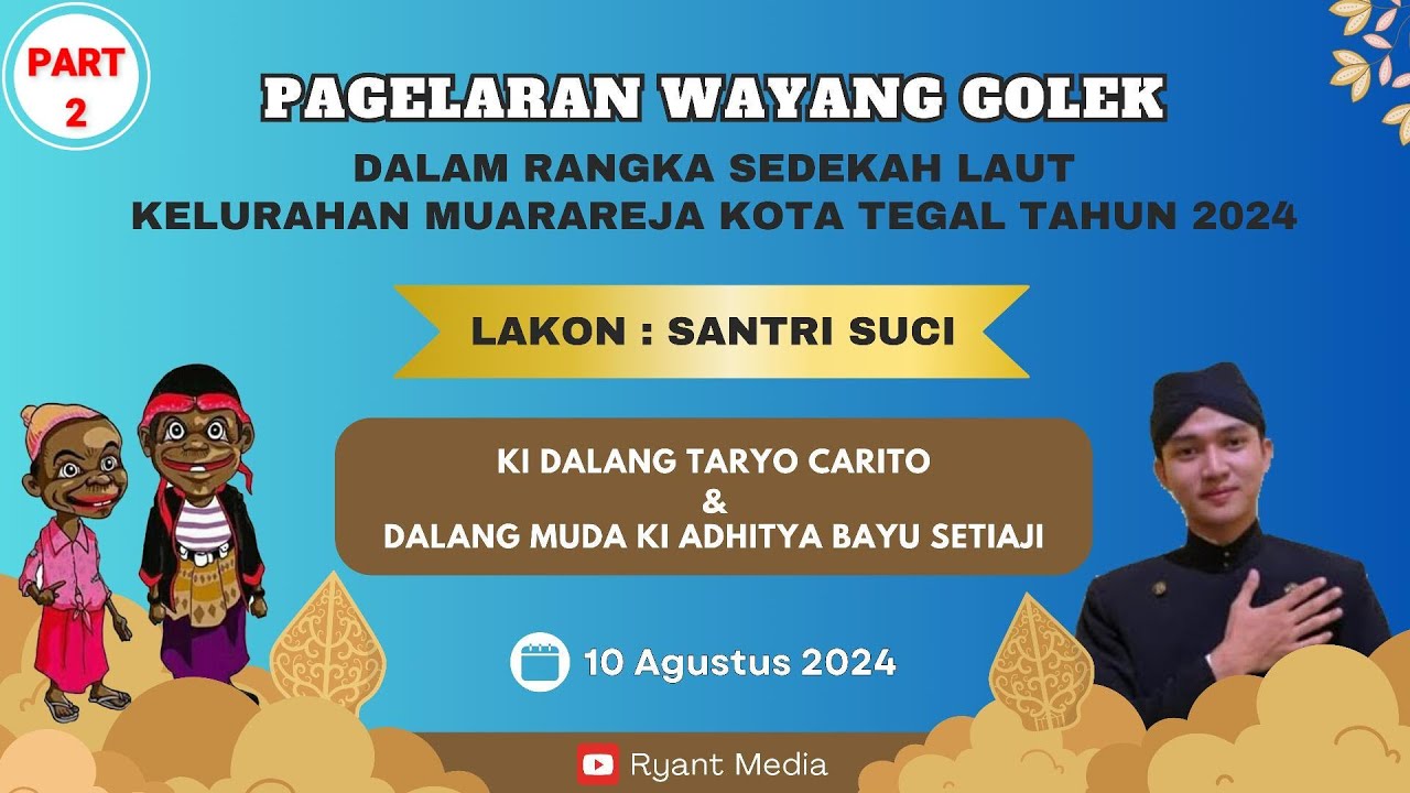 Santri Suci - Part 2 | Sedekah Laut Kelurahan Muarareja Tegal 2024 ...
