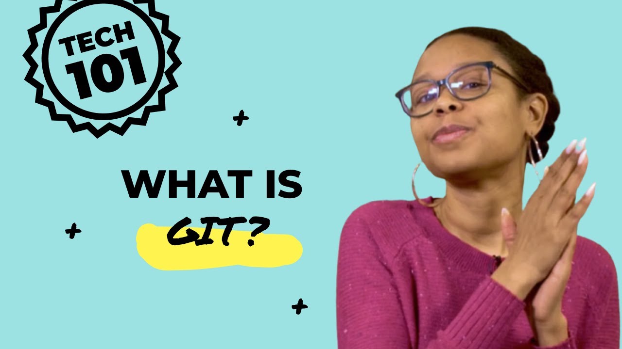 Tech 101: What is Git? - YouTube