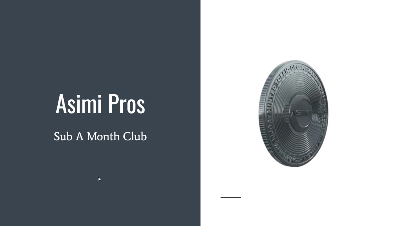 Asimi Pros - Sub A Month Club - YouTube