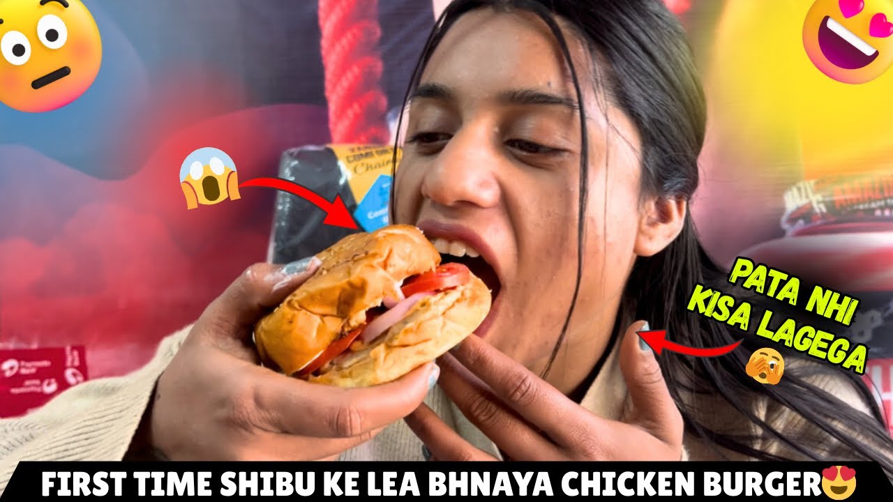 First Time Banaya Shibu Ke Lea Chicken Burger 😍| Pata Nhi Kisa Bana ...