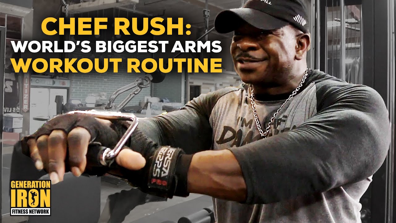 Chef Rush: World’s Biggest Arms Full Workout Routine - YouTube